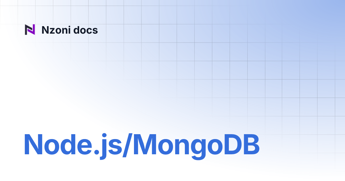 Node.js/MongoDB | Nzoni docs