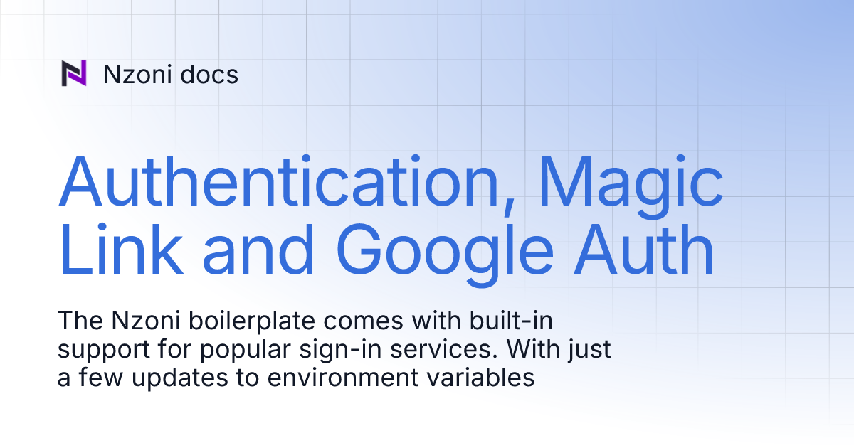 Authentication, Magic Link and Google Auth | Nzoni docs
